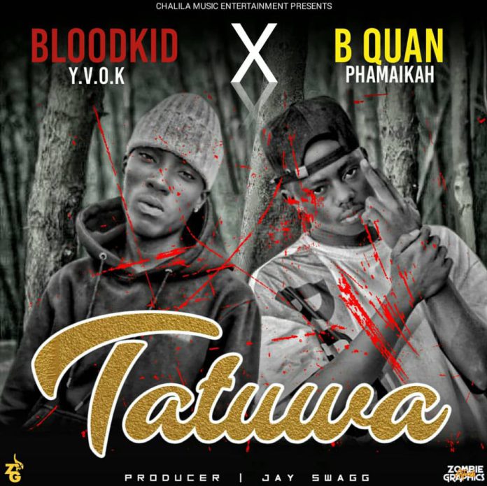 Blood Kid (Y.V.O.K) ft B Quan - Tatuwa (Prod By Jay Swagg) Mp3 Download - ckmusicpromos