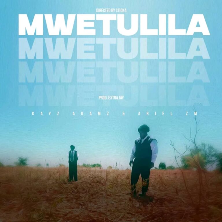 Kayz Adams ft Ariel ZM - "Mwetulila" Mp3 Download - ckmusicpromos